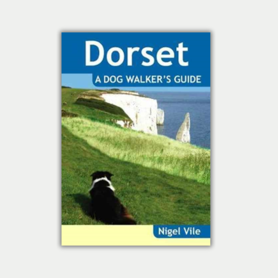 Dorset - A Dog Walker's Guide by Nigel Vile | FOLDE Dorset