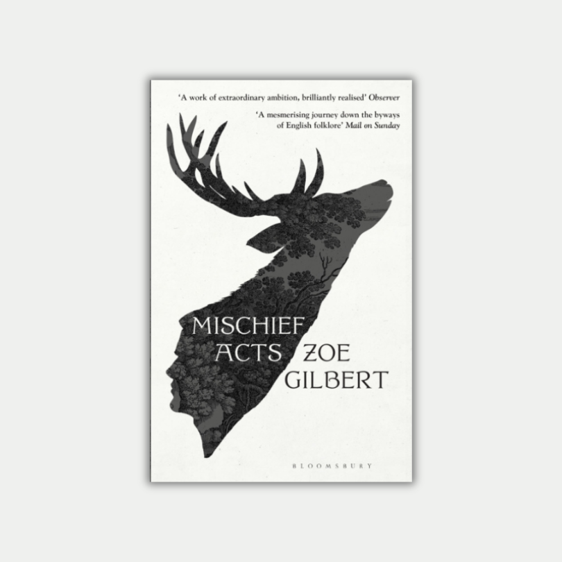 Mischief Acts by Zoe Gilbert | FOLDE Dorset