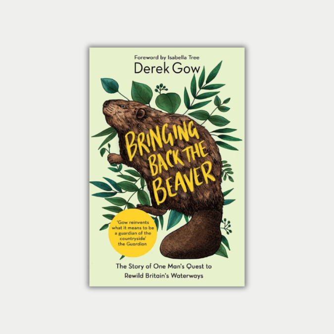 Bringing Back the Beaver by Derek Gow | FOLDE Dorset