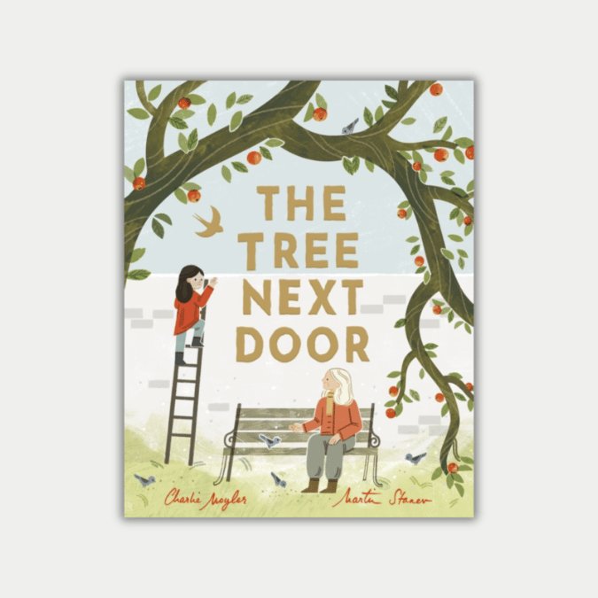 The Tree Next Door by Charlie Moyler, illustrated by:Martin Stanev ...
